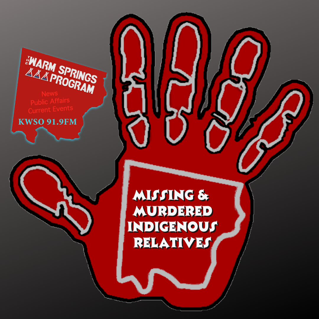 Missing & Murdered Indigenous Relatives - KWSO 91.9 Missing & Murdered Indigenous Relatives - KWSO 91.9